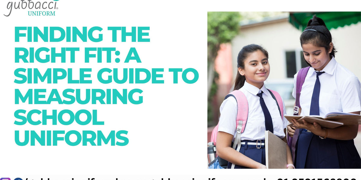 Finding the Right Fit: A Simple Guide to Measuring School Uniforms ...
