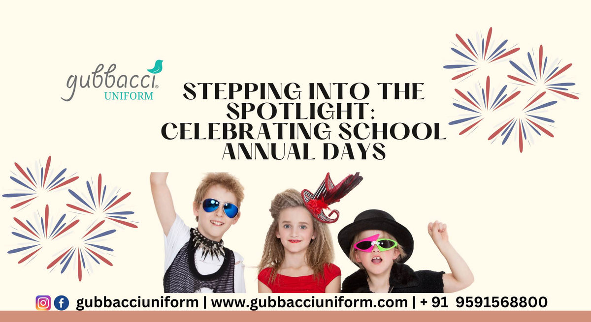 Stepping Into the Spotlight: Celebrating School Annual Days — Gubbacci ...