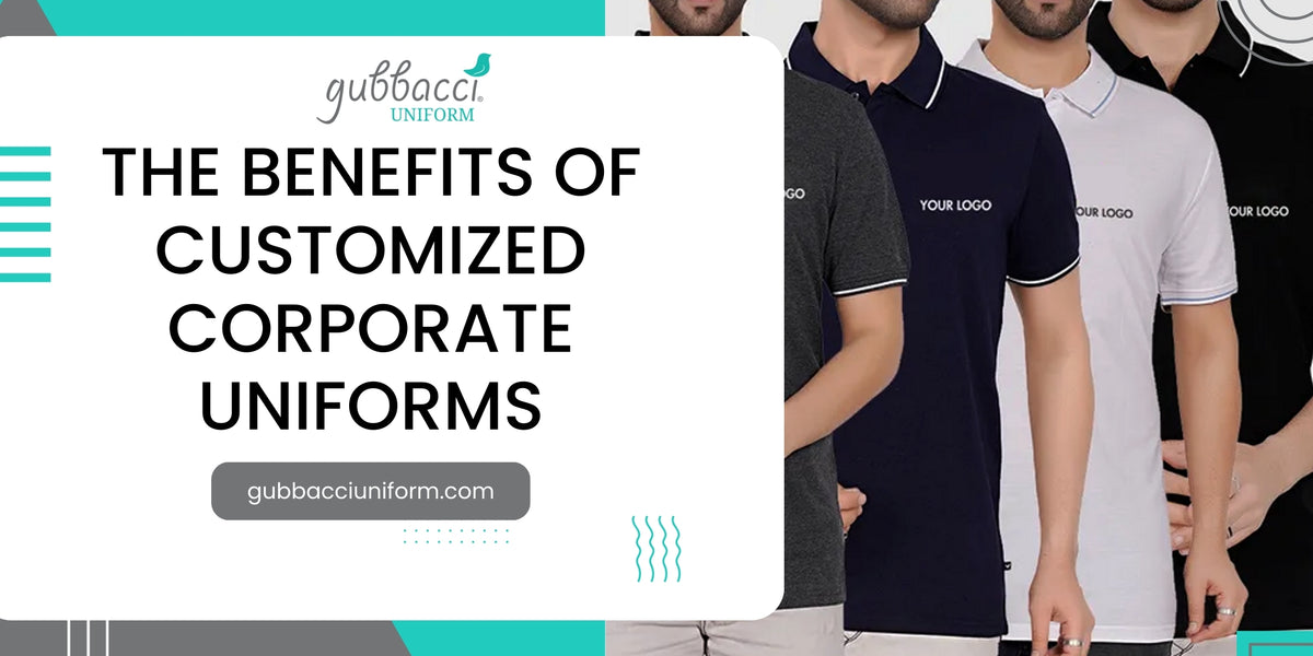 The Benefits of Customized Corporate Uniforms — Gubbacci Uniform Company