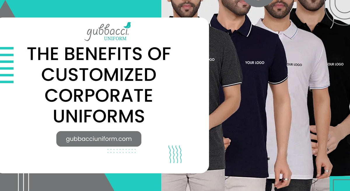 The Benefits of Customized Corporate Uniforms — Gubbacci Uniform Company